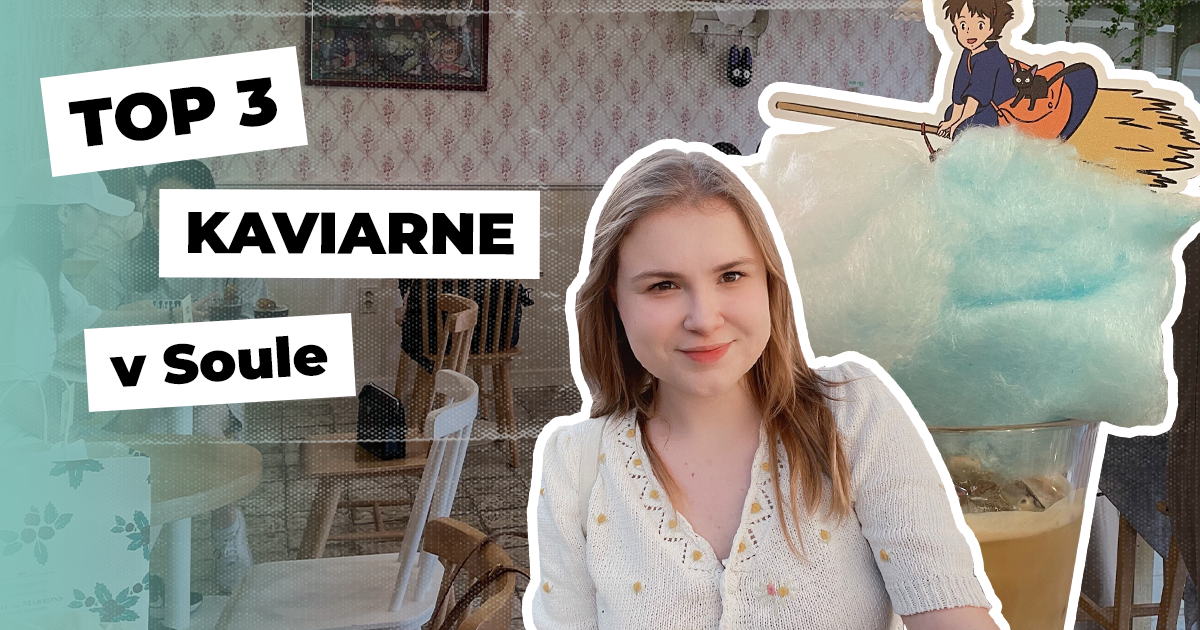 Navštívili sme TOP 3 turistické kaviarne v Soule. Do ktorých sa oplatí ...