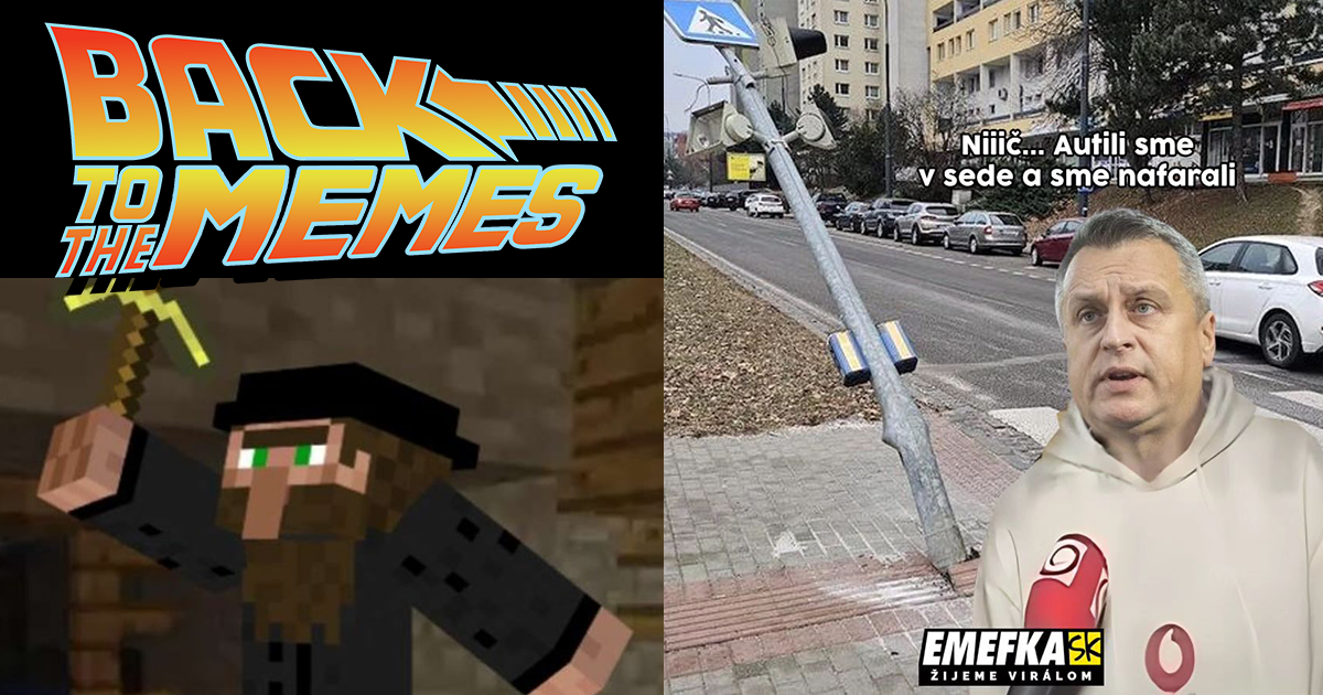 BACK TO THE MEMES: Hlasuj za meme mesiaca január - Emefka.sk