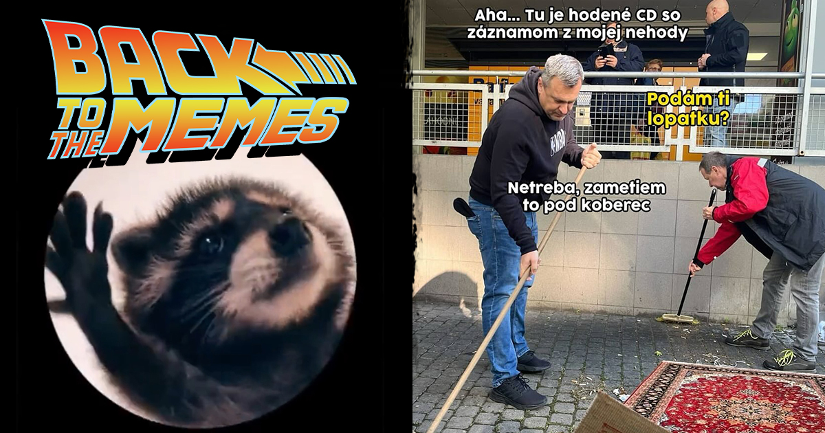 BACK TO THE MEMES: Memečká, ktorými sme žili v apríli - Emefka.sk