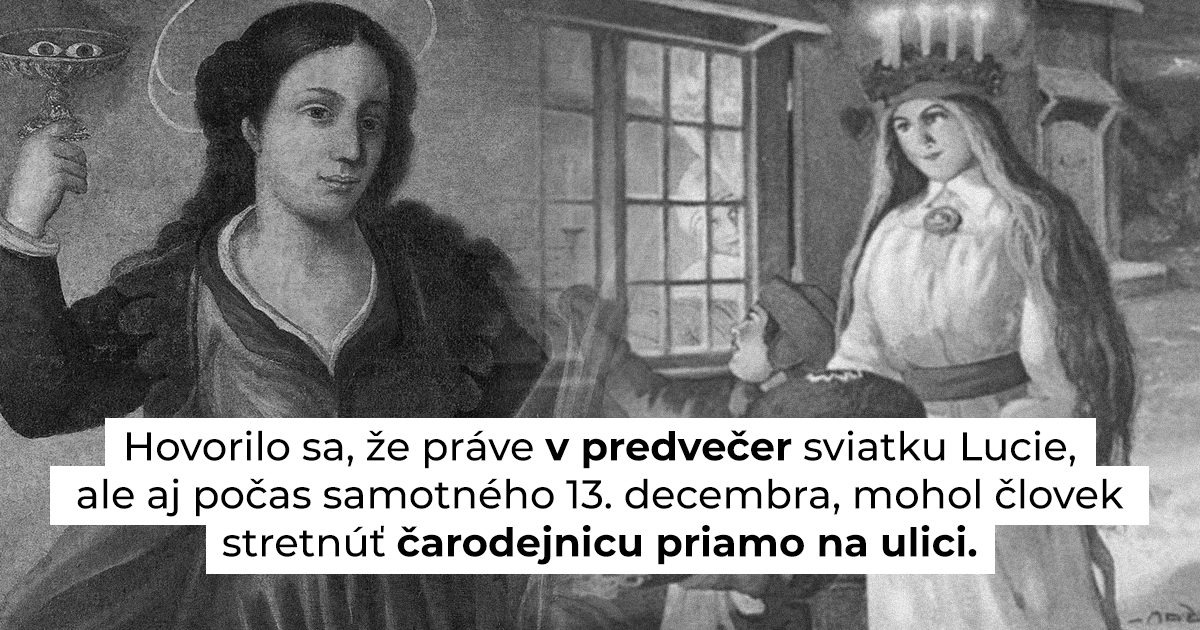 13. december je sviatkom svätej Lucie. Toto sú legendy a tradície ...